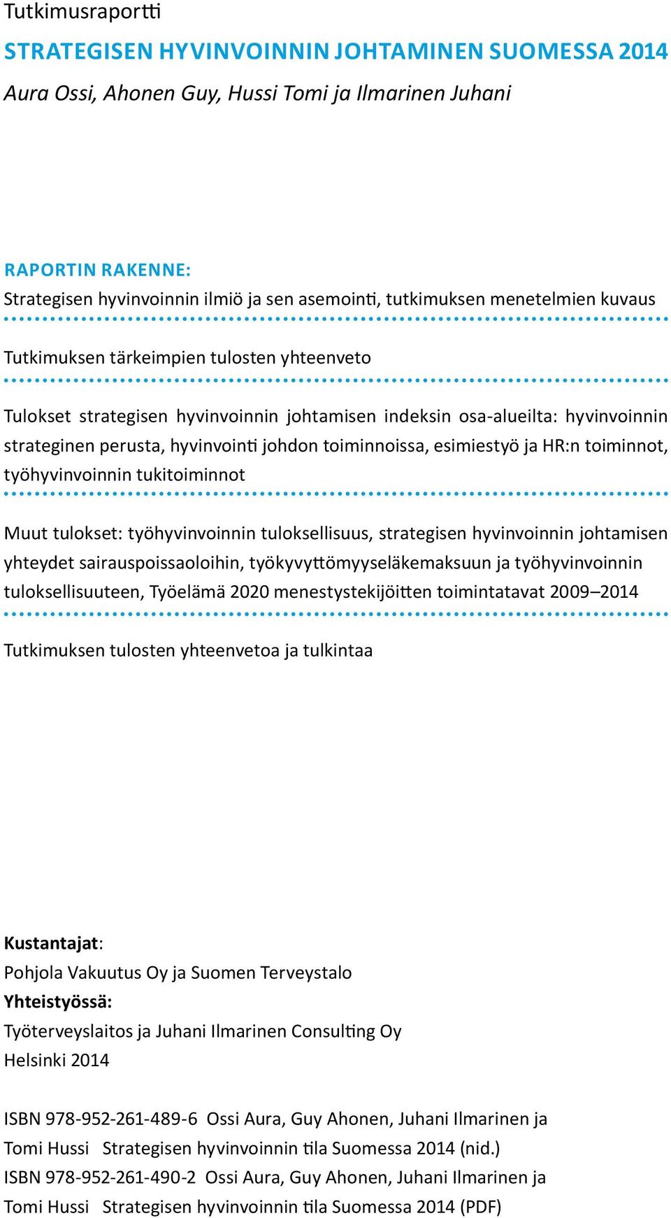 Strategisen hyvinvoinnin johtaminen Suomessa PDF Ilmainen lataus Strategisen hyvinvoinnin johtaminen Suomessa PDF Ilmainen lataus